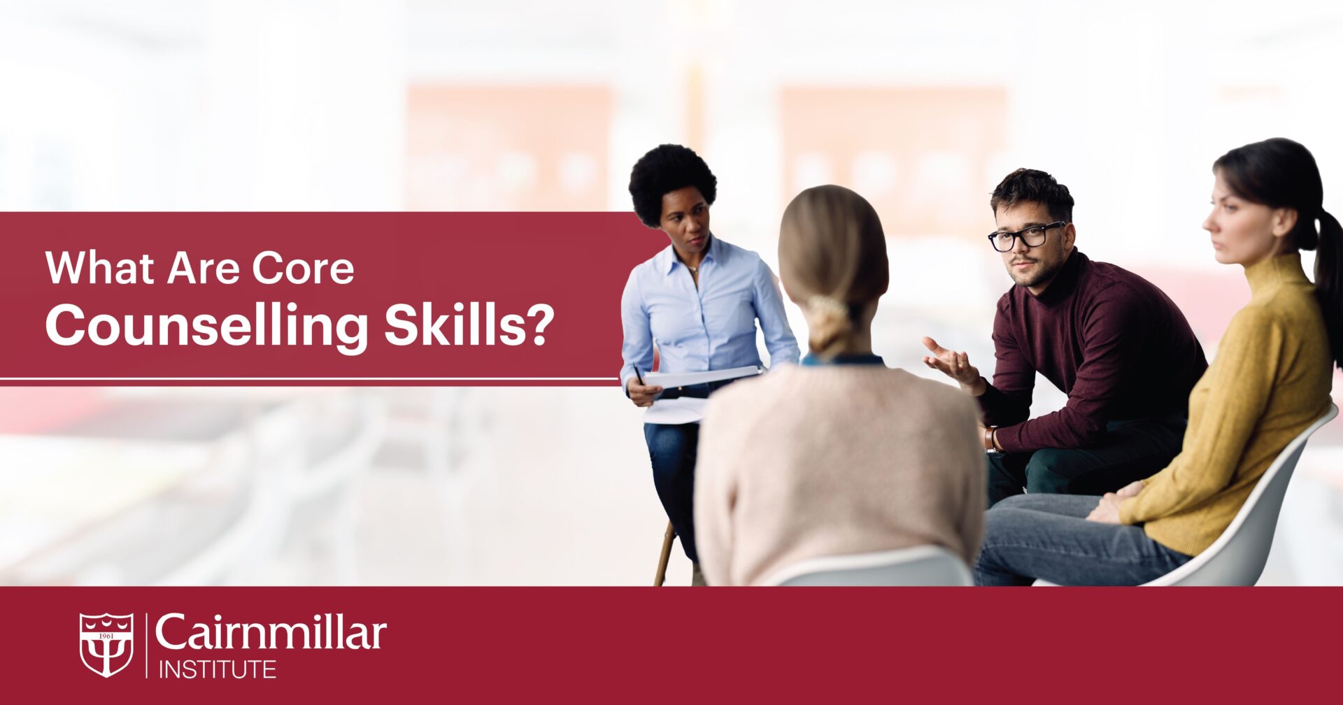 What Are Core Counselling Skills & Why They’re in Demand